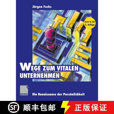 【3-4周达】Wege zum vitalen Unternehmen : Die Renaissance der Persönlichkeit (2. Auflage 1999) [9783322828941]