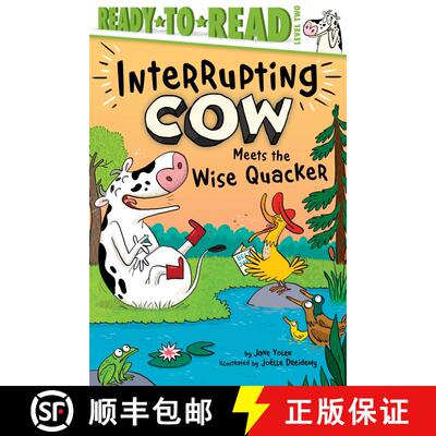 【3-4周达】Interrupting Cow Meets the Wise Quacker: Ready-to-Read Level 2 [9781665932752]
