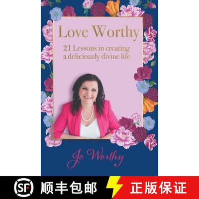 【3-4周达】Love Worthy: 21 Lessons in Creating a Deliciously Divine Life [9780648588580]