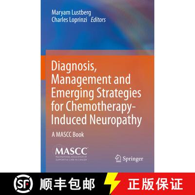 【3-4周达】Diagnosis, Management and Emerging Strategies for Chemotherapy-Induced Neuropathy : A MASC... [9783030786656]