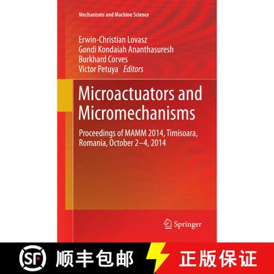 【3-4周达】Microactuators and Micromechanisms: Proceedings of MAMM 2014, Timisoara, Romania, October ... [9783319383781]