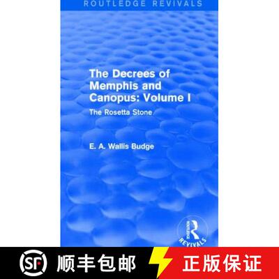 【3-4周达】The Decrees of Memphis and Canopus: Vol. I (Routledge Revivals): The Rosetta Stone [9781138778863]