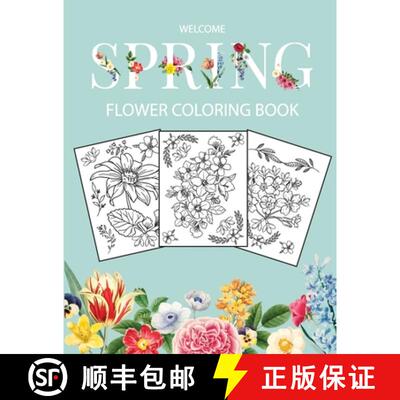 【3-4周达】Flower Coloring Book: Adult Coloring Book with beautiful realistic flowers, bouquets, flor... [9781291081824]