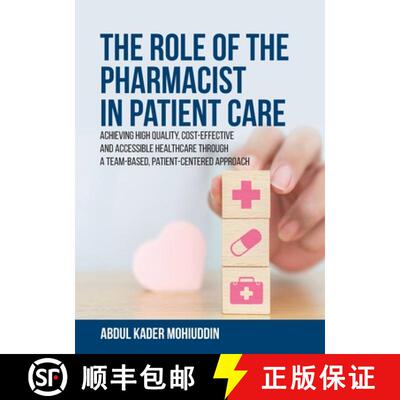 【3-4周达】Role of the Pharmacist in Patient Care: Achieving High Quality, Cost-Effective and Accessi... [9781627343084]
