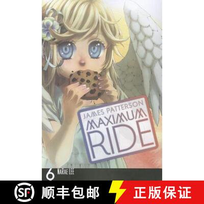 【3-4周达】Maximum Ride: The Manga, Vol. 6: Volume 6 [9780759529724]