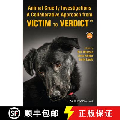 【3-4周达】Animal Cruelty Investigations - A Collaborative Approach from Victim to Verdict: A Collabo... [9781119764885]