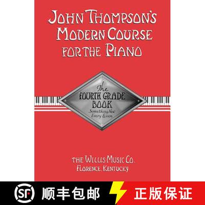 【3-4周达】John Thompson's Modern Course for the Piano - Fourth Grade Piano Sheet Music Method Piano ... [9780877180081]