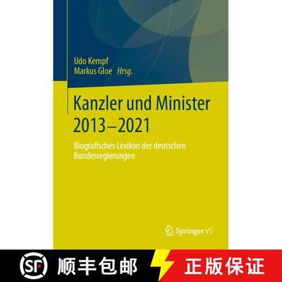 【3-4周达】精装 Kanzler und Minister 2013 - 2021: Biografisches Lexikon der deutschen Bundesregierung... [9783658386689]