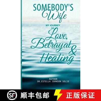【3-4周达】Somebody's Wife: My Journey of Love, Betrayal and Healing [9798986459578]