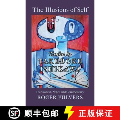 【3-4周达】The Illusions of Self: Tanka by Takuboku Ishikawa, with notes and commentary [9781911221869]