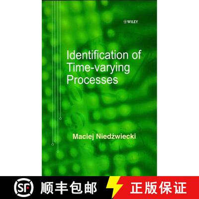 【3-4周达】精装 Identification Of Time-Varying Processes [Wiley电子电气工程] [9780471986294]