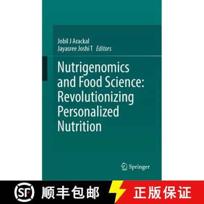 【3-4周达】精装 Nutrigenomics and Food Science: Revolutionizing Personalized Nutrition [9783032124142]