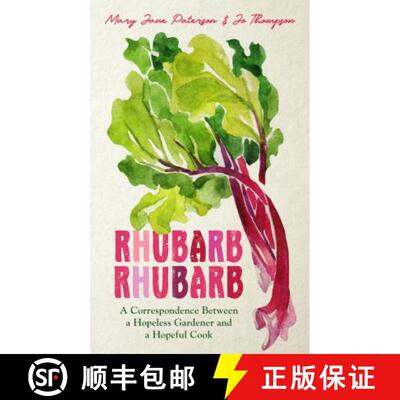 【3-4周达】Rhubarb Rhubarb: A correspondence between a hopeless gardener and a hopeful cook [9781783528707]
