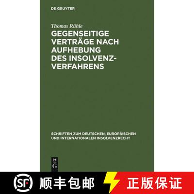 【3-4周达】精装 Gegenseitige Verträge nach Aufhebung des Insolvenzverfahrens：Ansprüche aus gegense... [9783899493030]