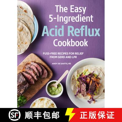 【3-4周达】The Easy 5-Ingredient Acid Reflux Cookbook: Fuss-Free Recipes for Relief from Gerd and Lpr [9781647395100]