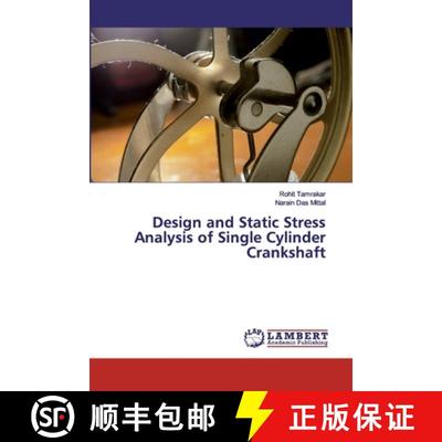 预订 Design and Static Stress Analysis of Single Cylinder Crankshaft [9786139953455]