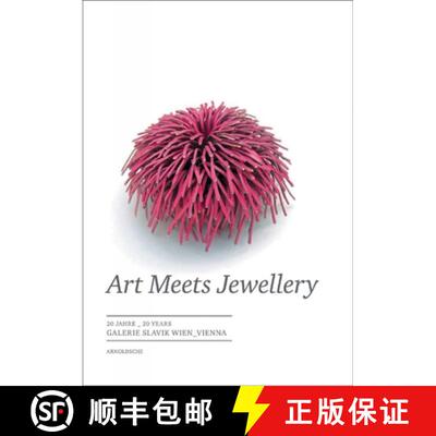 【3-4周达】精装 Art Meets Jewellery: 20 Jahre 20 Years: Galerie Slavik Wien Vienna [9783897903326]