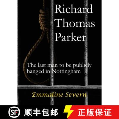 【3-4周达】Richard Thomas Parker - the last man to be publicly hanged in Nottingham [9781738556816]