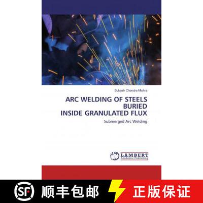 预订 ARC WELDING OF STEELS BURIED INSIDE GRANULATED FLUX [9786200586964]