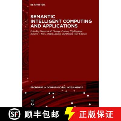 【3-4周达】精装 Semantic Intelligent Computing and Applications [9783110781595]
