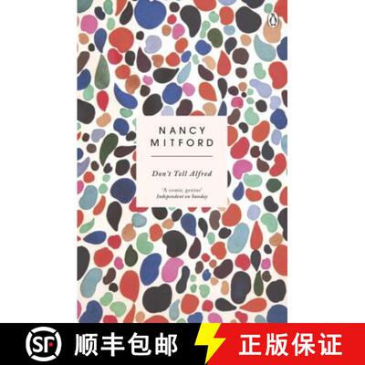 【3-4周达】Don't Tell Alfred : The wickedly funny sequel to The Pursuit of Love [9780241974704]