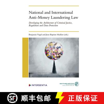 【3-4周达】National and International Anti-Money Laundering Law : Developing the Architecture of Crim... [9781780689548]