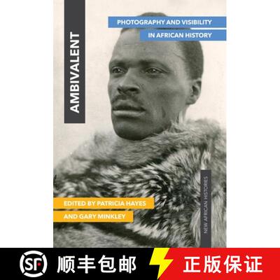 【3-4周达】精装 Ambivalent: Photography and Visibility in African History [9780821423936]
