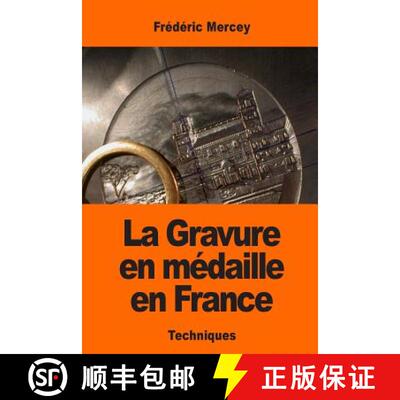 【3-4周达】La Gravure en médaille en France [9781543096866]