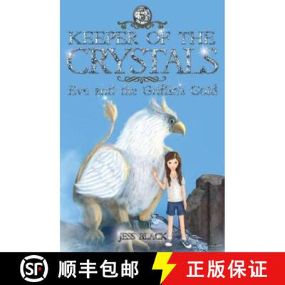 【3-4周达】Keeper of the Crystals: Eve and the Griffith's Gold [9781912076659]