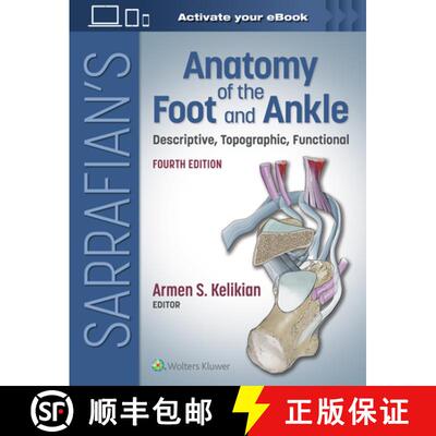 【3-4周达】Sarrafian's Anatomy of the Foot and Ankle : Descriptive, Topographic, Functional [9781975160630]