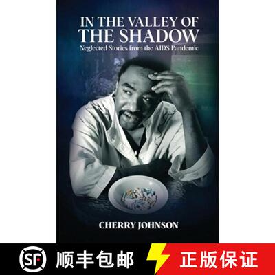 【3-4周达】IN THE VALLEY OF THE SHADOW Neglected Stories from the AIDS Pandemic [9798295790829]