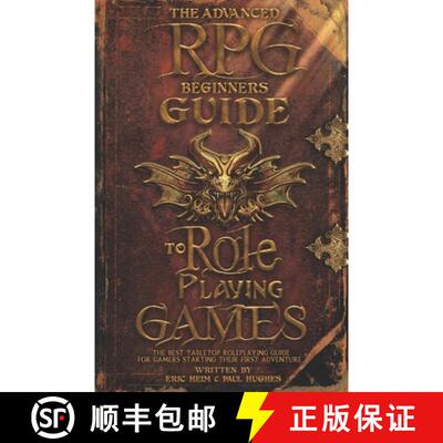 【3-4周达】The Advanced RPG Beginners Guide to Role Playing Games: The Best Tabletop Roleplaying Guid... [9781965673003]