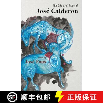 【3-4周达】The Life and Times of José Calderon [9780990864981]