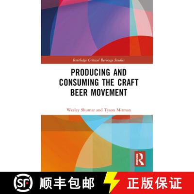 【3-4周达】精装 Producing and Consuming the Craft Beer Movement [9780367625597]