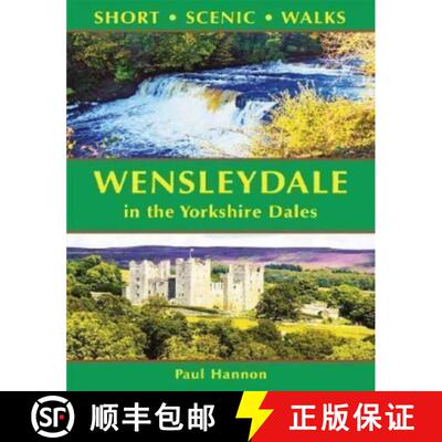 【3-4周达】Wensleydale in the Yorkshire Dales (Short Scenic Walks) [9781907626340]