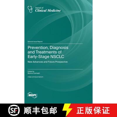 【3-4周达】Prevention, Diagnosis and Treatments of Early-Stage NSCLC: New Advances and Future Prospec... [9783725834198]