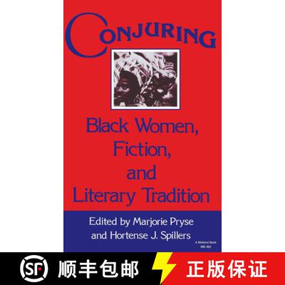 【3-4周达】精装 Conjuring:  Black Women, Fiction, and Literary Tradition [9780253314079]