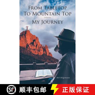 【3-4周达】From Tabletop To Mountain Top: My Journey [9798887319971]
