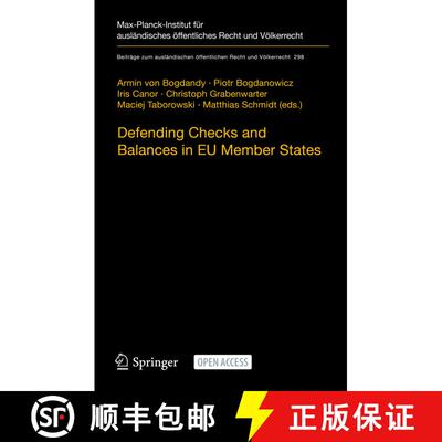 【3-4周达】Defending Checks and Balances in EU Member States : Taking Stock of Europe's Actions [9783662623169]