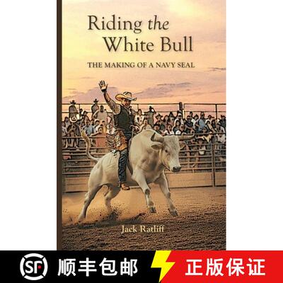 【3-4周达】精装 Riding the White Bull: The Making of a Navy SEAL [9798999676931]