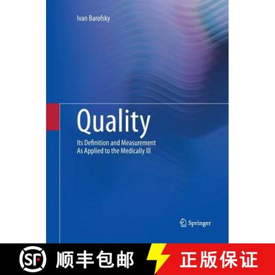 【3-4周达】Quality : Its Definition and Measurement As Applied to the Medically Ill [9781489991195]