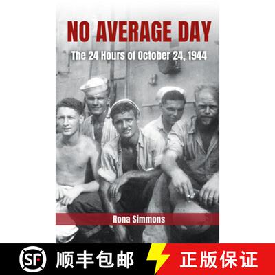 预订 精装 No Average Day: The 24 Hours of October 24, 1944 [9780826223173]