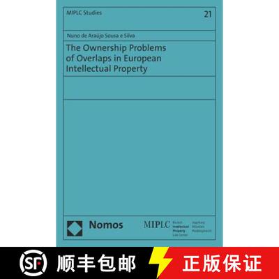 【3-4周达】The Ownership Problems of Overlaps in European Intellectual Property [9783848713950]