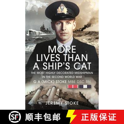 【3-4周达】精装 More Lives Than a Ship's Cat: The Most Highly Decorated Midshipman in the Second Worl... [9781399071369]