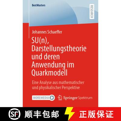 【3-4周达】SU(n), Darstellungstheorie und deren Anwendung im Quarkmodell : Eine Analyse aus mathemati... [9783658360726]
