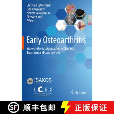 【3-4周达】Early Osteoarthritis: State-of-the-Art Approaches to Diagnosis, Treatment and Controversies [9783030794873]