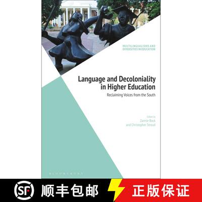 【3-4周达】Language and Decoloniality in Higher Education: Reclaiming Voices from the South [9781350238459]