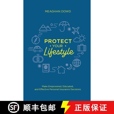 【3-4周达】Protect Your Lifestyle: Make Empowered, Educated, and Effective Personal Insurance Decisions [9798989700806]