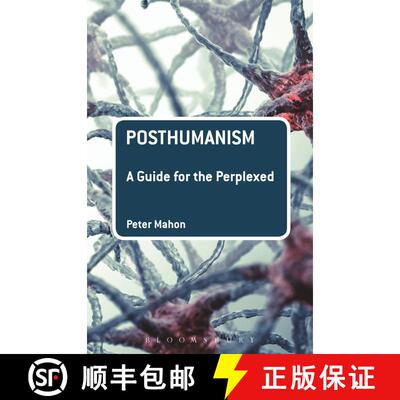 【3-4周达】Posthumanism: A Guide for the Perplexed [9781474236805]