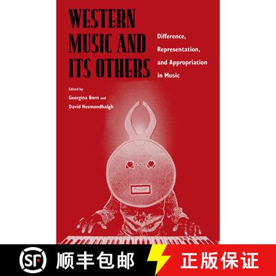 【3-4周达】Western Music and Its Others: Difference, Representation, and Appropriation in Music (Firs... [9780520220843]